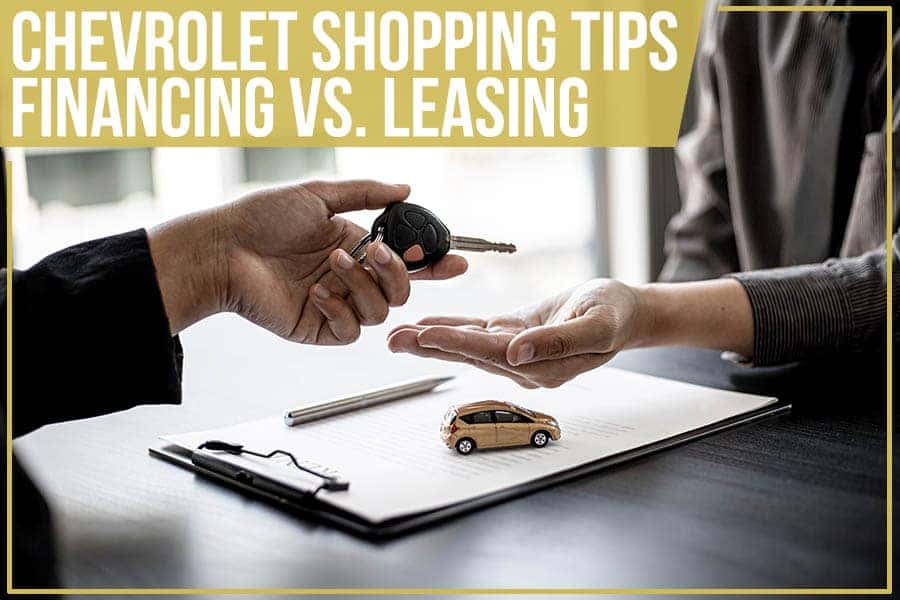 Chevrolet Shopping Tips: Financing Vs. Leasing | Auffenberg Chevrolet