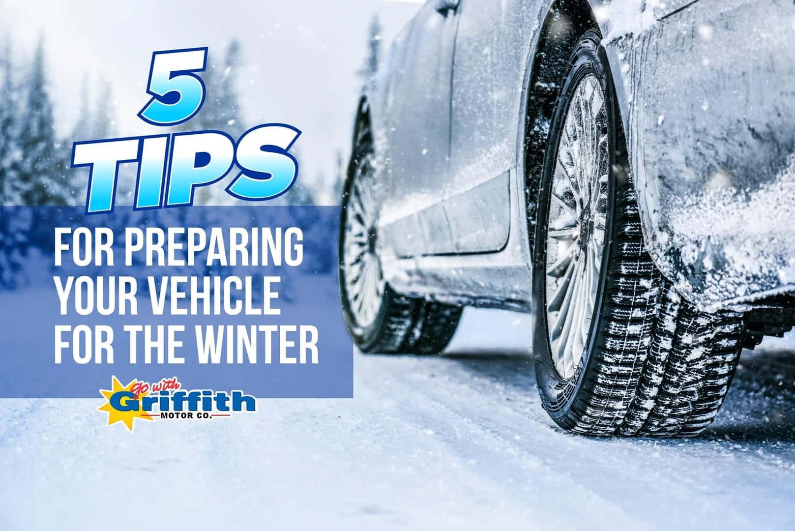 5 Tips for Preparing Your Vehicle for the Winter | Griffith Motor Company